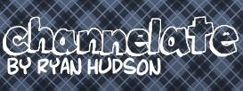 CHANNELATE [ RYAN HUDSON ] ( 2008 - ) - WEBCOMICS ΑΠΟ ΞΕΝΟΥΣ - GreekComics