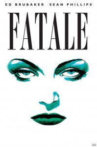 FATALE [ ED BRUBAKER - SEAN PHILLIPS ] - ΑΜΕΡΙΚΑΝΙΚΑ - GreekComics